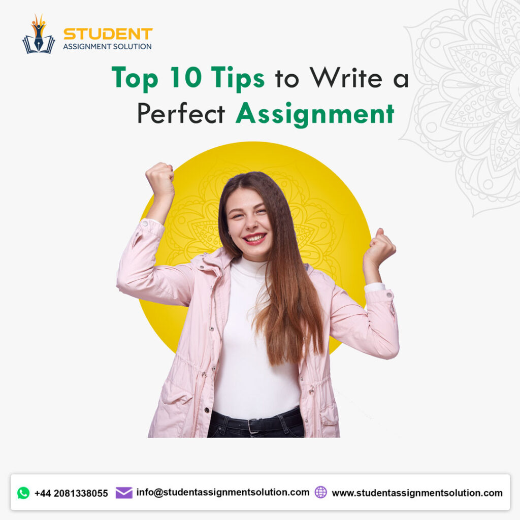 Top TEN tips to Write a Perfect Assignment